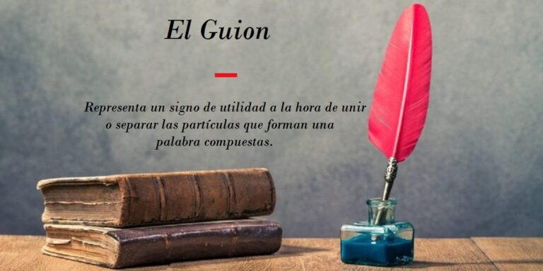 EL GUIÓN EN LOS SIGNOS DE PUNTUACIÓN » 48 Ejemplos
