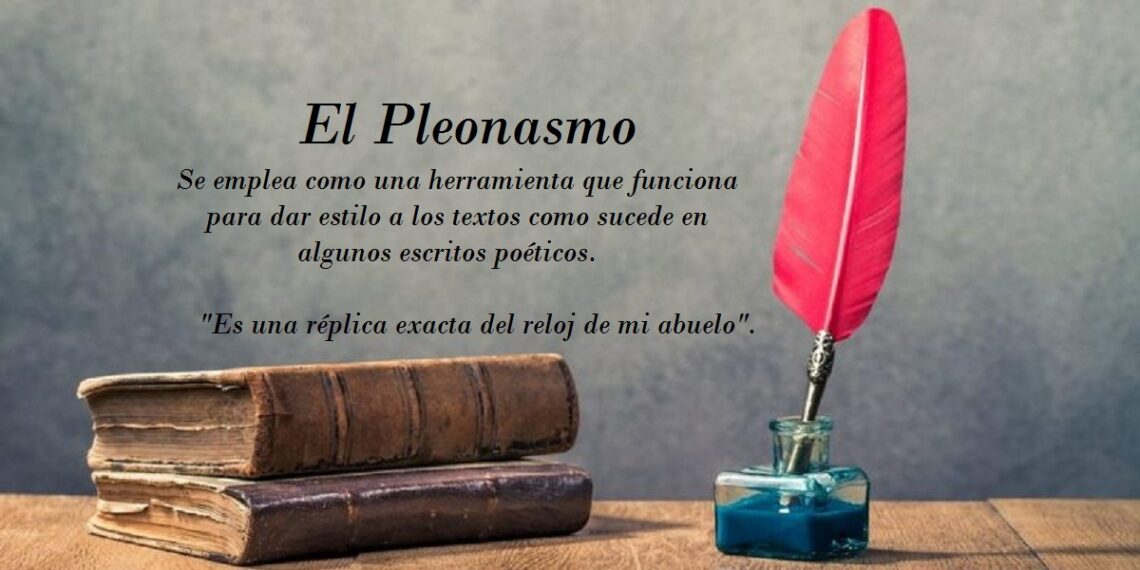 PLEONASMO » Definición, Significado, Usos Y 32 Ejemplos