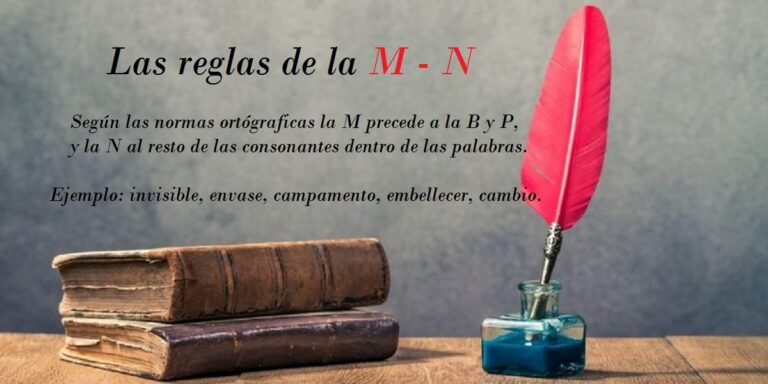 REGLAS DE LA M-N » Uso Ortográfico, Definición Y 76 Ejemplos