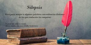 SILEPSIS » Definición, Concepto, Tipos Y 11 Ejemplos